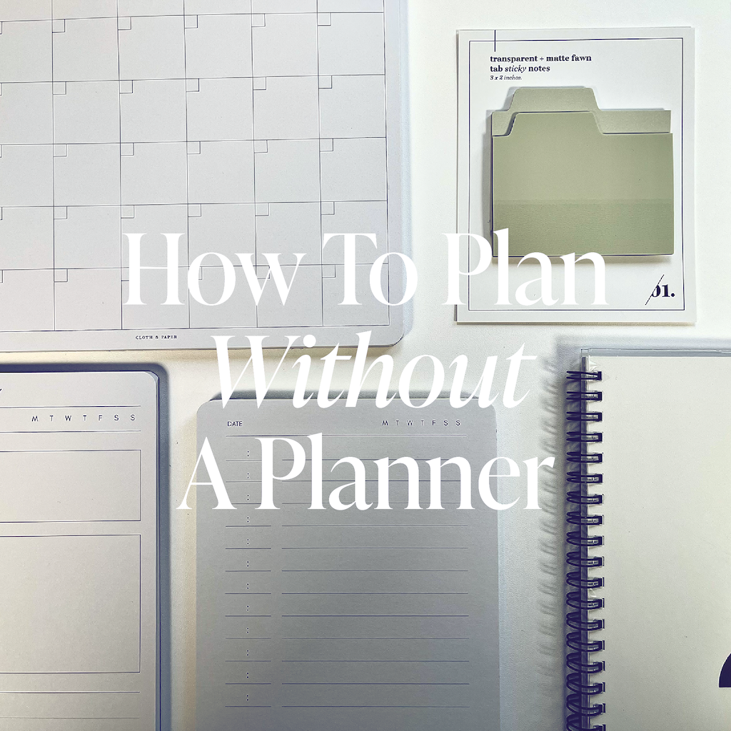 How to Plan Without A Planner