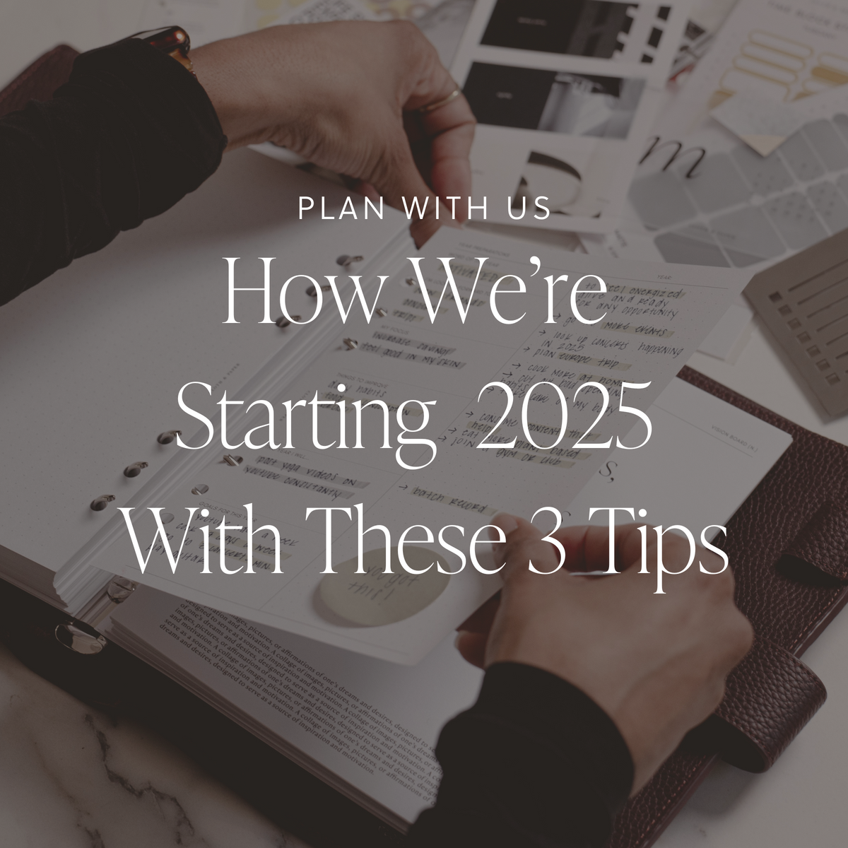 Plan With Us: How We’re Starting 2025 With These 3 Tips – CLOTH & PAPER
