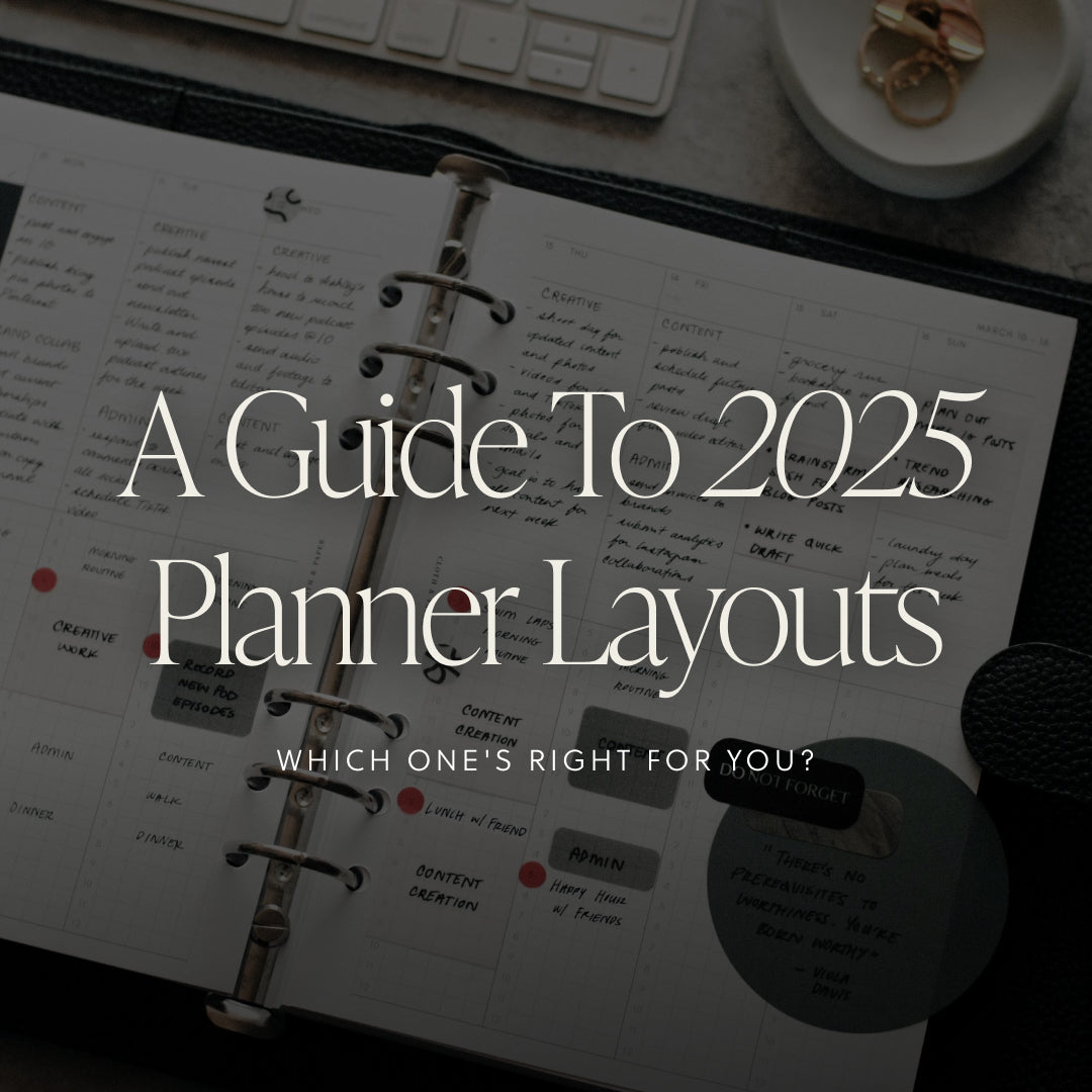 A Guide to 2025 Planner Layouts: Which One's Right for You? – CLOTH & PAPER