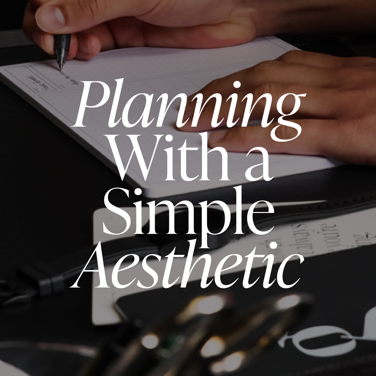 Planning With a Simple Aesthetic – CLOTH & PAPER